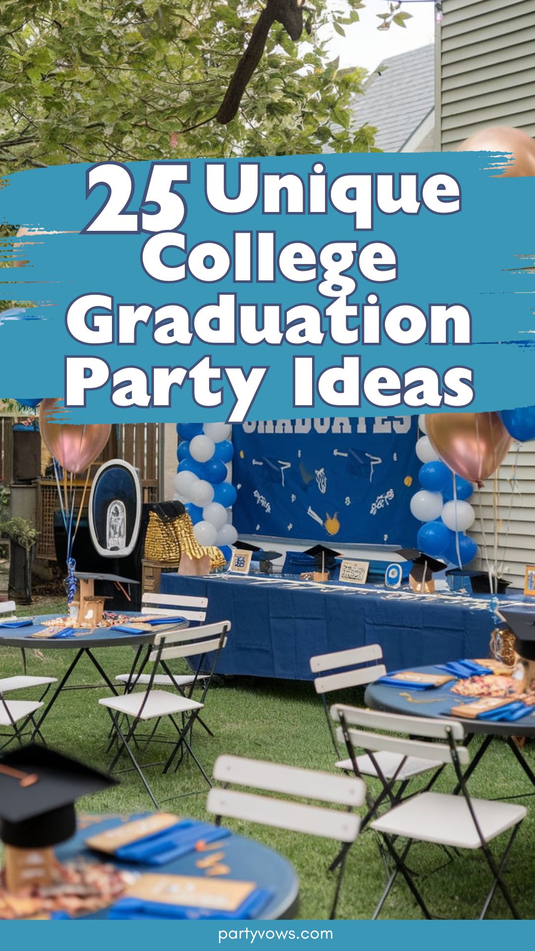25 Trendy College Graduation Party Ideas - Party Vows