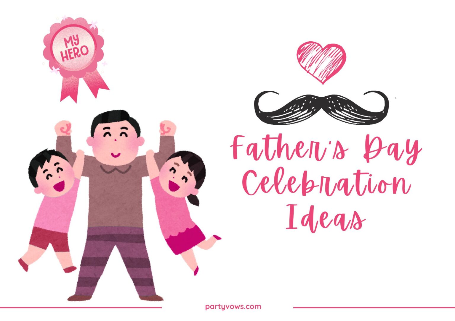 Father’s Day Party Celebration Ideas to Make Dad Feel Special - Party Vows