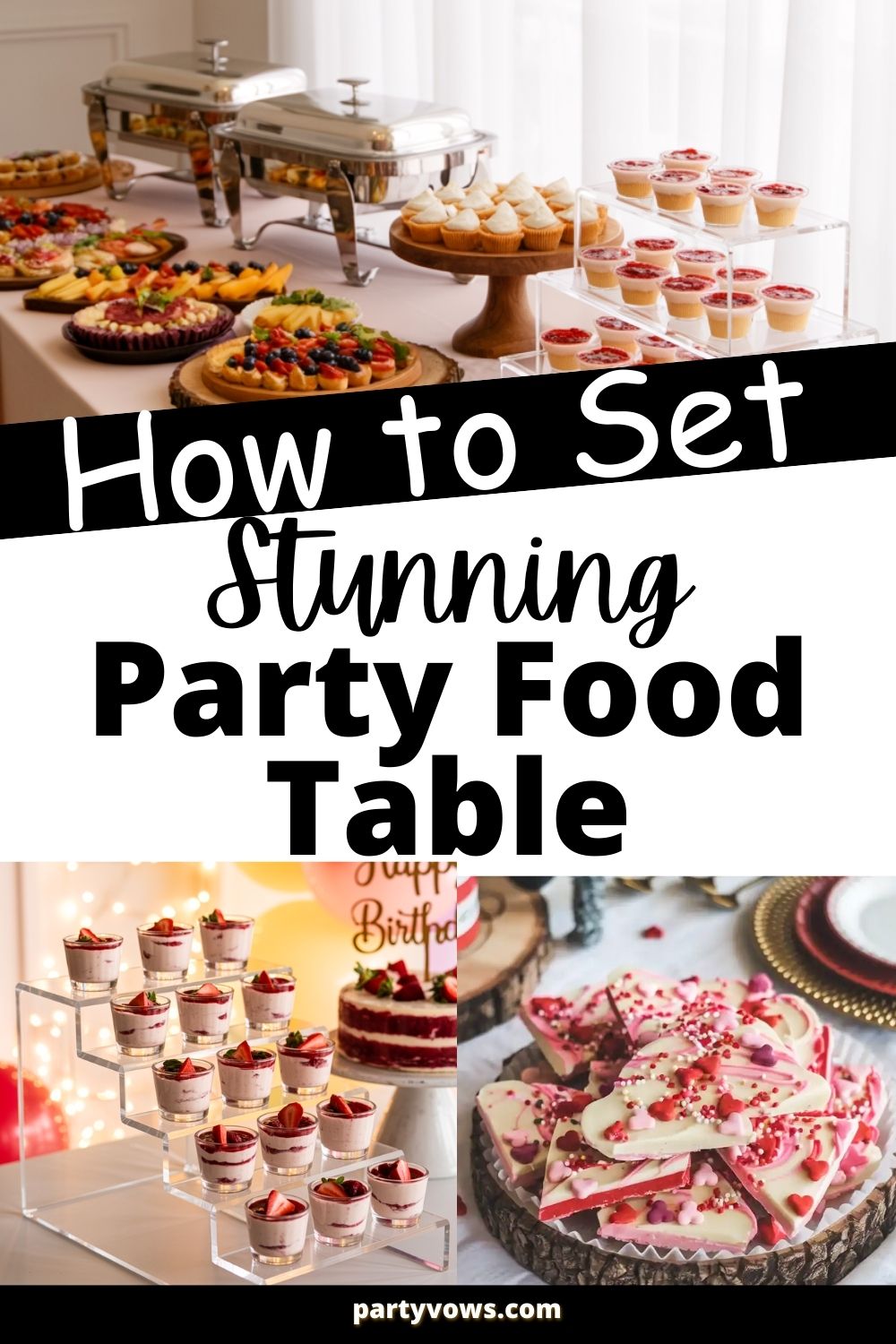 How to Set Up the Perfect Party Food Table - Party Vows