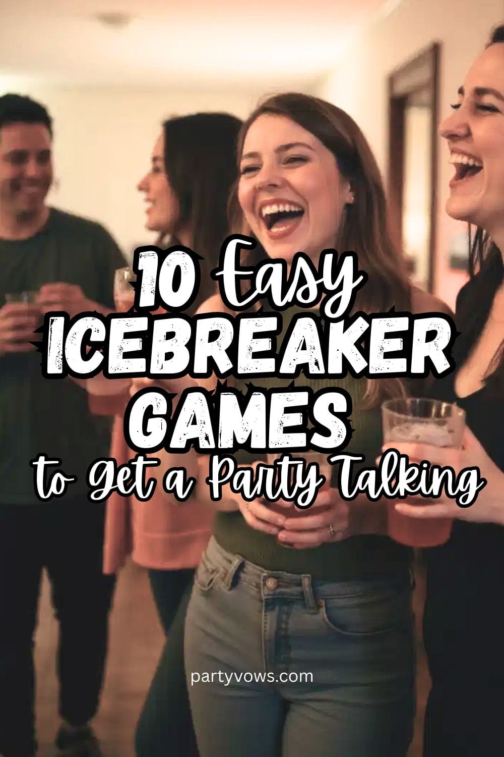 10 Easy Icebreaker Games to Get a Party Talking - Party Vows